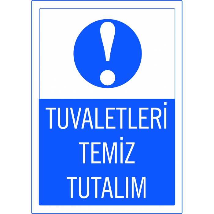 Tuvaletleri Temiz Tutalım Levhası | Okul Center İle Eğitime Renk Kat