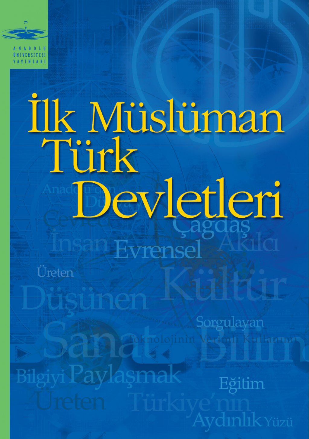 İLK MÜSLÜMAN TÜRK DEVLETLERİ