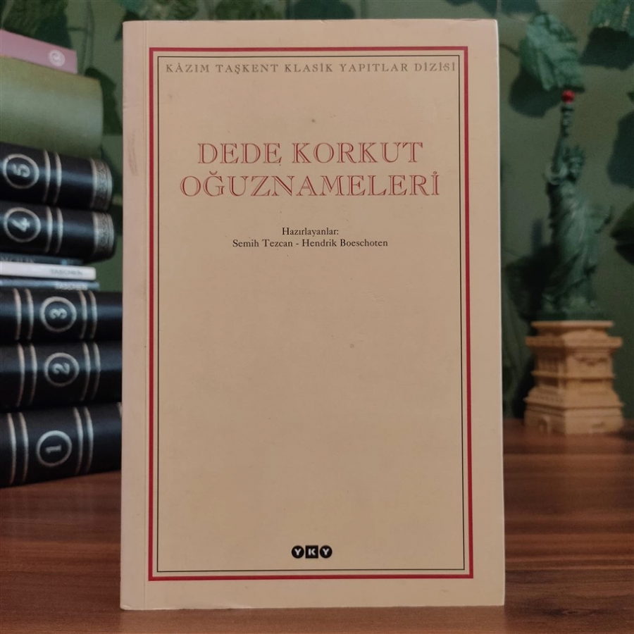 Dede Korkut Oğuznameleri - Semih Tezcan - Hendrik Boeschoten