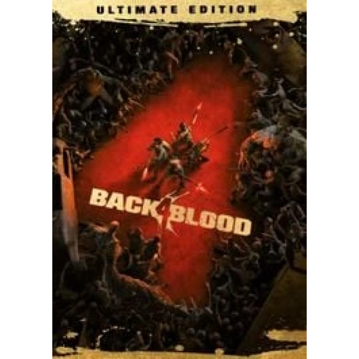 Buy Back 4 Blood: Ultimate Edition - Get Full Access to Zombie Hunting!