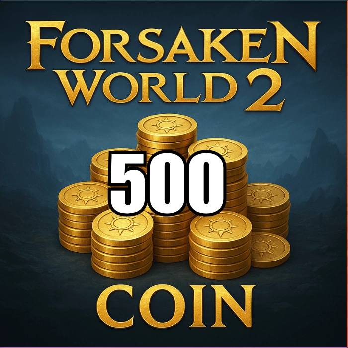 Buy Forsaken World 2 500 Coin – Reach Legendary Power Quickly!