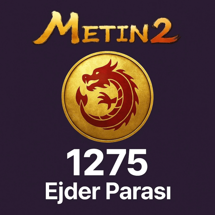 Metin2 1275 Ejder Parası (EP) Satın Al - Gücünüzü Artırın!